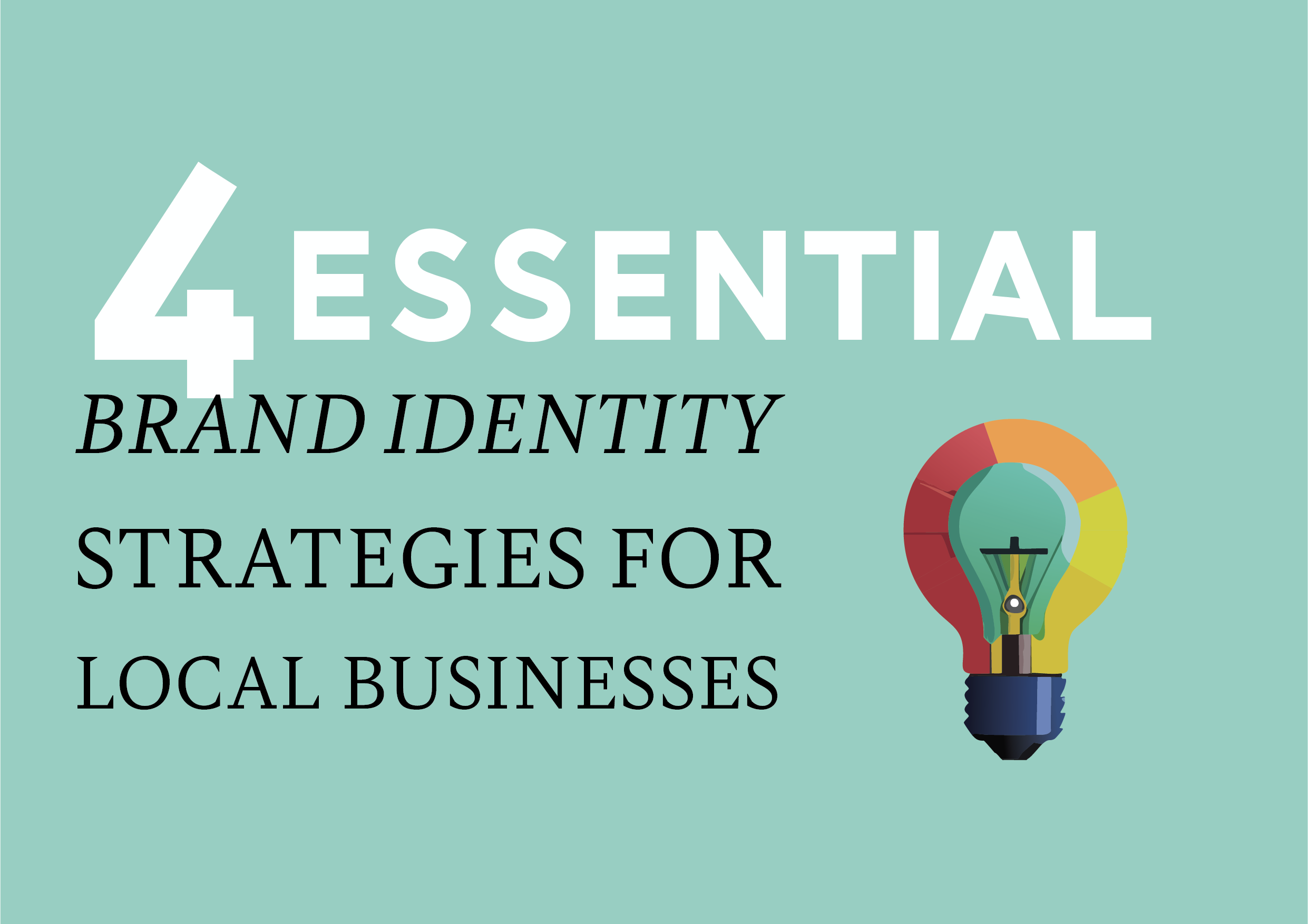 4 Essential Brand Identity Strategies for Local Businesses | Oblivious Design